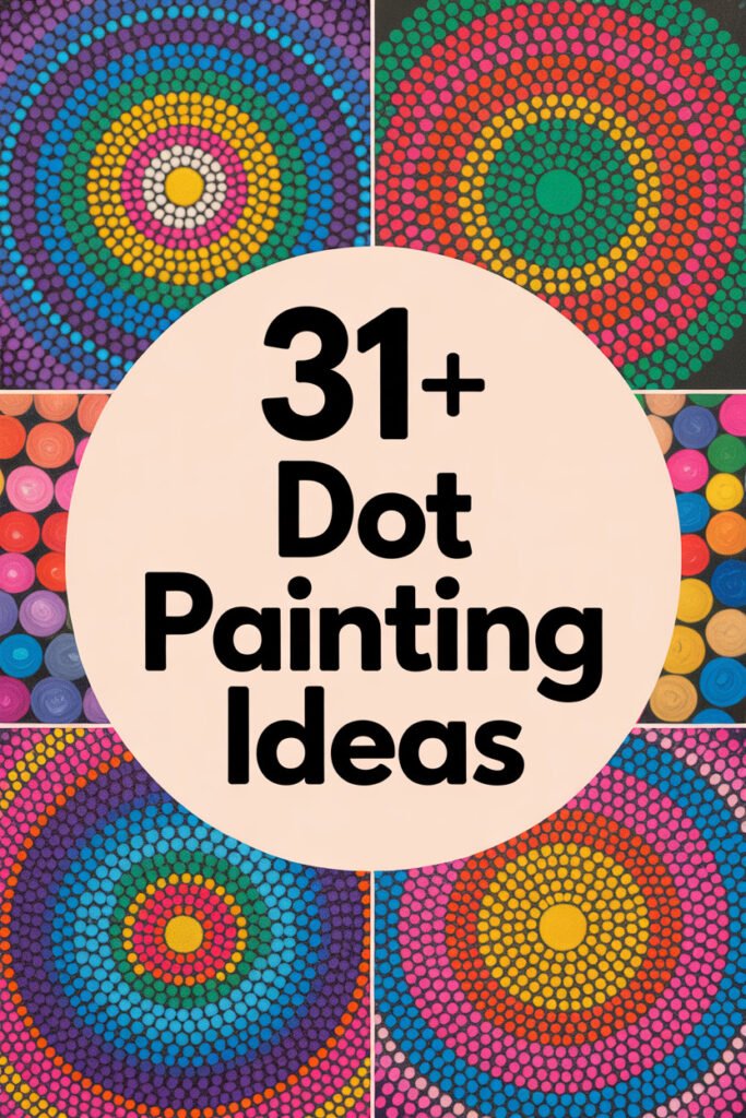31+ Recommended Ideas for Dot Painting Inspiration – craftering